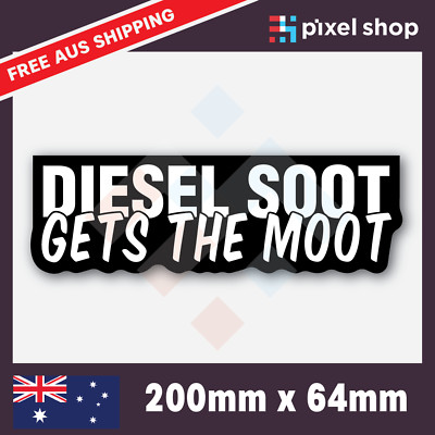 DIESEL SOOT GETS THE MOOT Sticker Decal - FUNNY 4x4 Turbo Diesel ...