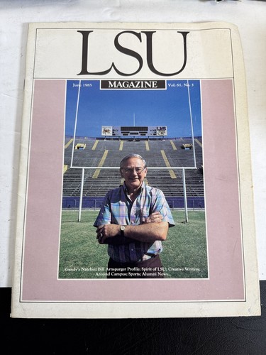 LSU June 1985 Magazine Vol61 No3 Bill Arnsparger Louisiana State ...