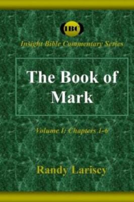 The Book Of Mark: Volume I: Chapters 1-6 9780985289935| eBay