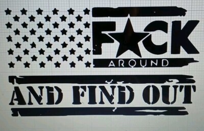F Around And Find Out Decal | eBay