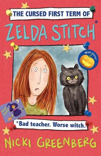 Nicki Greenberg The Cursed First Term of Zelda Stitch. Bad Teacher. Wor ...