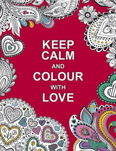 Keep Calm and Colour with Love (Huck & Pucker Colouring Books) by ...