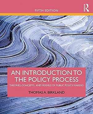 An Introduction to the Policy Process: - Paperback, by Birkland Thomas ...