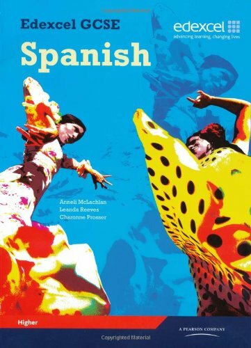 Edexcel GCSE Spanish: Higher Student Book by Mclachlan, Ms Anneli ...
