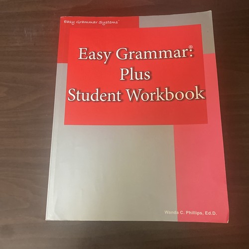 Easy Grammar Plus Student Workbook. Wanda C Philips, Ed.D. Easy Grammar ...