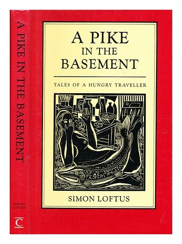 Loftus, Simon A Hecht IN The Basement: Tales Of Hungrige Traveller ...
