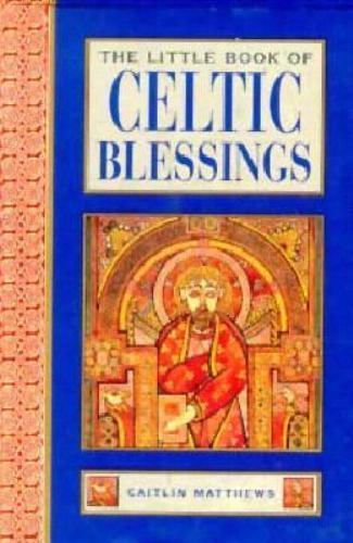 Little Book of Celtic Blessings by Caitlín Matthews (1994, Trade ...