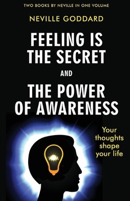 Feeling Is the Secret and The Power of Awareness by Goddard, Neville [Paperback] | eBay