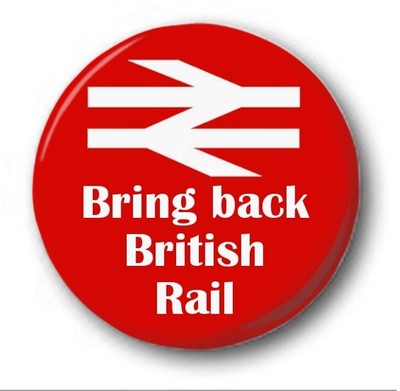 BRING BACK BRITISH RAIL - 1 inch / 25mm Button Badge - Novelty Cute ...