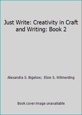 Just Write: Creativity in Craft and Writing: Book 2 | eBay