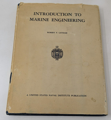 Introduction To Marine Engineering By Robert Latham Hardcover Book Navy ...