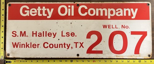 Vintage Porcelain Oil Field Sign - Getty Oil Co. SM Halley Lse. Winkler ...