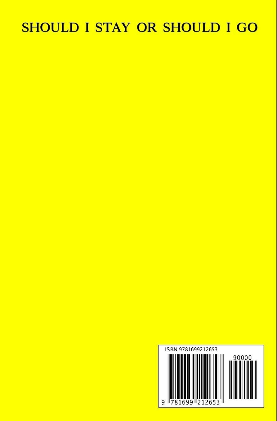 Should I Stay or Should I Go: Deciding whether to Stay or Go and ...