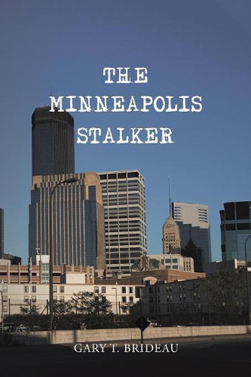 The Minneapolis Stalker by Gary T Brideau (Paperback, 2018) for sale ...
