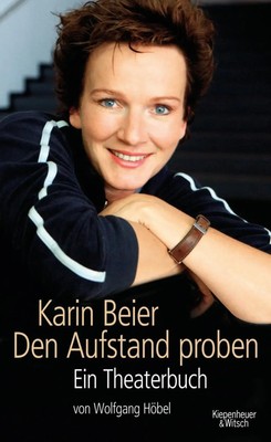 Karin Beier - Den Aufstand proben | Ein Theaterbuch | Beier | Buch ...