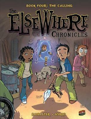 The ElseWhere Chronicles 4: The Calling by Nykko, Bannister (Paperback ...