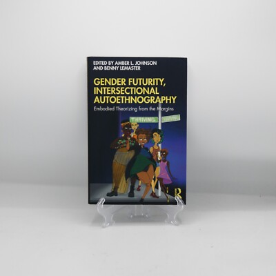 NEW Gender Futurity, Intersectional, Autoethnography Softcover Book ...