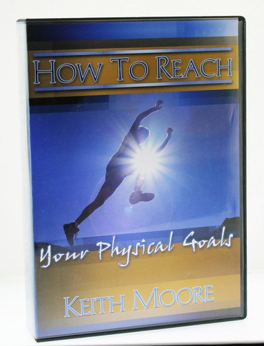 How To Reach Your Physical Goals by Keith Moore 9 Message CD Set ...