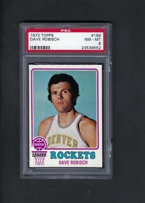 1973 Topps Basketball #199 Dave Robisch Denver Rockets PSA 8 NM-MT | eBay