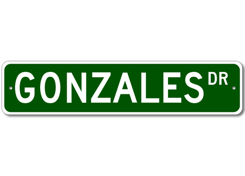 Gonzales Drive Street Sign Personalized Custom Last Name Metal Sign ...