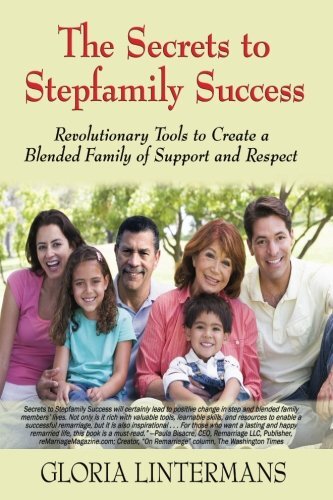 SECRETS TO STEPFAMILIES SUCCESS By Gloria Lintermans **BRAND NEW ...