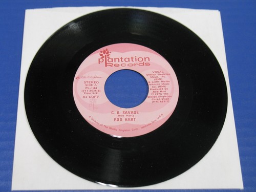 Rod Hart - C. B. Savage - 1976 Country 45 Plantation Records Rare Promo ...