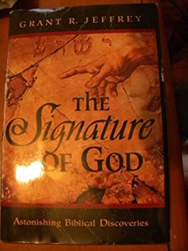 The Signature of God Hardcover Grant R. Jeffrey 9780921714323| eBay