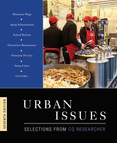 Urban Issues : Selections from CQ Researcher by The Cq CQ Researcher ...