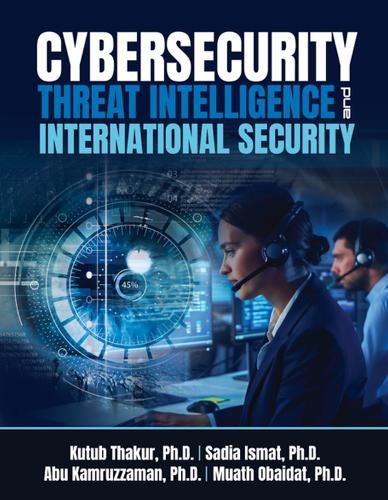 Kutub Thakur Sadia Ismat Abu K Cybersecurity Threat Intelligence an ...