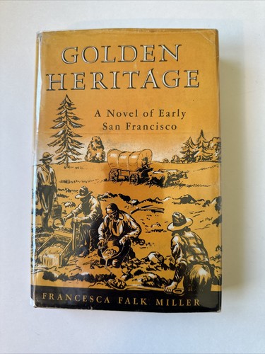 Golden Heritage by Francesca Falk Miller Vintage California Gold HC DJ ...