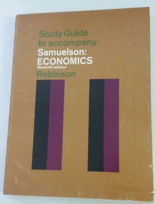 Study guide to accompany Samuelson: Economics, 7th edition – 1967 by Romney Robi | eBay
