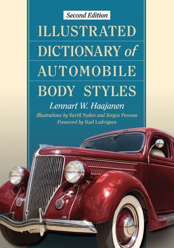 Illustrated Dictionary of Automobile Body Styles by Lennart W. Haajanen ...