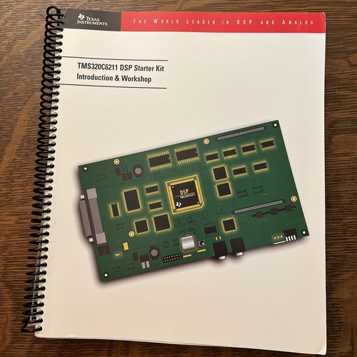 TMS320C6211 DSP Starter Kit Introduction & Workshop Book 1999 Texas ...