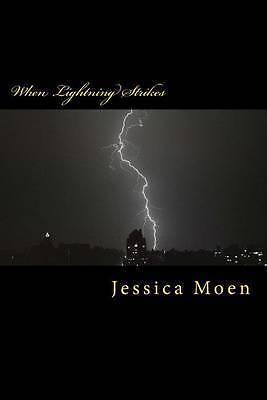 When Lightning Strikes by Jessica Moen (Paperback / softback, 2013) for ...