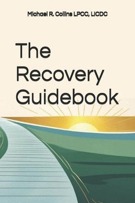 The Recovery Guidebook by Michael R. Collins Paperback Book | eBay