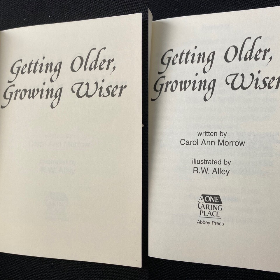Getting Older Growing Wiser Worry Therapy Carol Morrow R.W. Alley ...