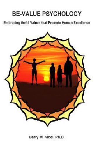 BE-Value Psychology : Embracing The14 Values That Promote Human ...