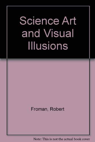 SCIENCE ART AND VISUAL ILLUSIONS By Robert Froman - Hardcover **Mint ...