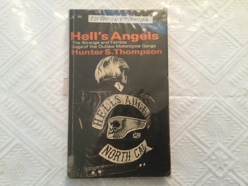 Hunter S Thompson HELL'S ANGELS THE STRANGE AND TERRIBLE SAGA OF 1st ed ...