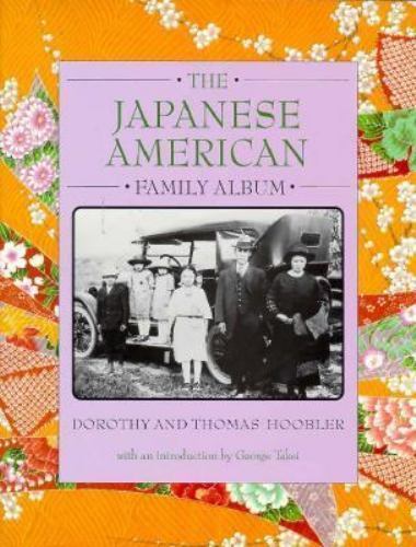 Japanese American Family Album by Thomas Hoobler and Dorothy Hoobler ...