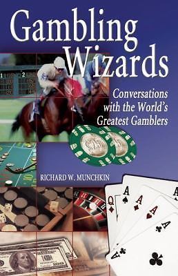 Gambling Wizards : Conversations with the World''s Greatest Gamblers by ...