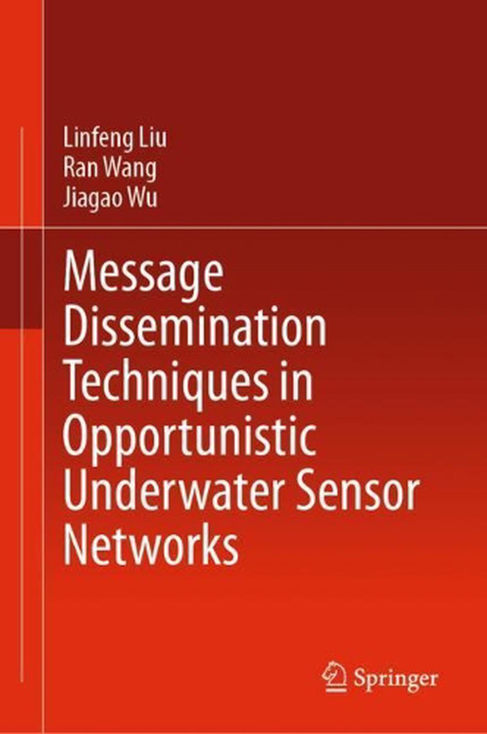 Message Dissemination Techniques in Opportunistic Underwater Sensor ...