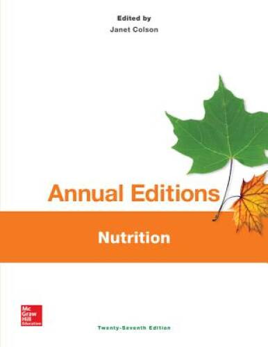 Annual Editions: Nutrition, 27/e - Paperback By Colson, Janet - GOOD ...