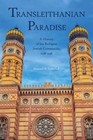 Transleithanian Paradise: A History of the Budapest Jewish Community ...