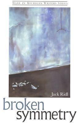 Broken Symmetry by Jack Ridl (2006, Perfect) for sale online | eBay