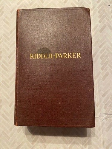 Architects' and Builders' Handbook by Harry Parker and Frank E. Kidder ...