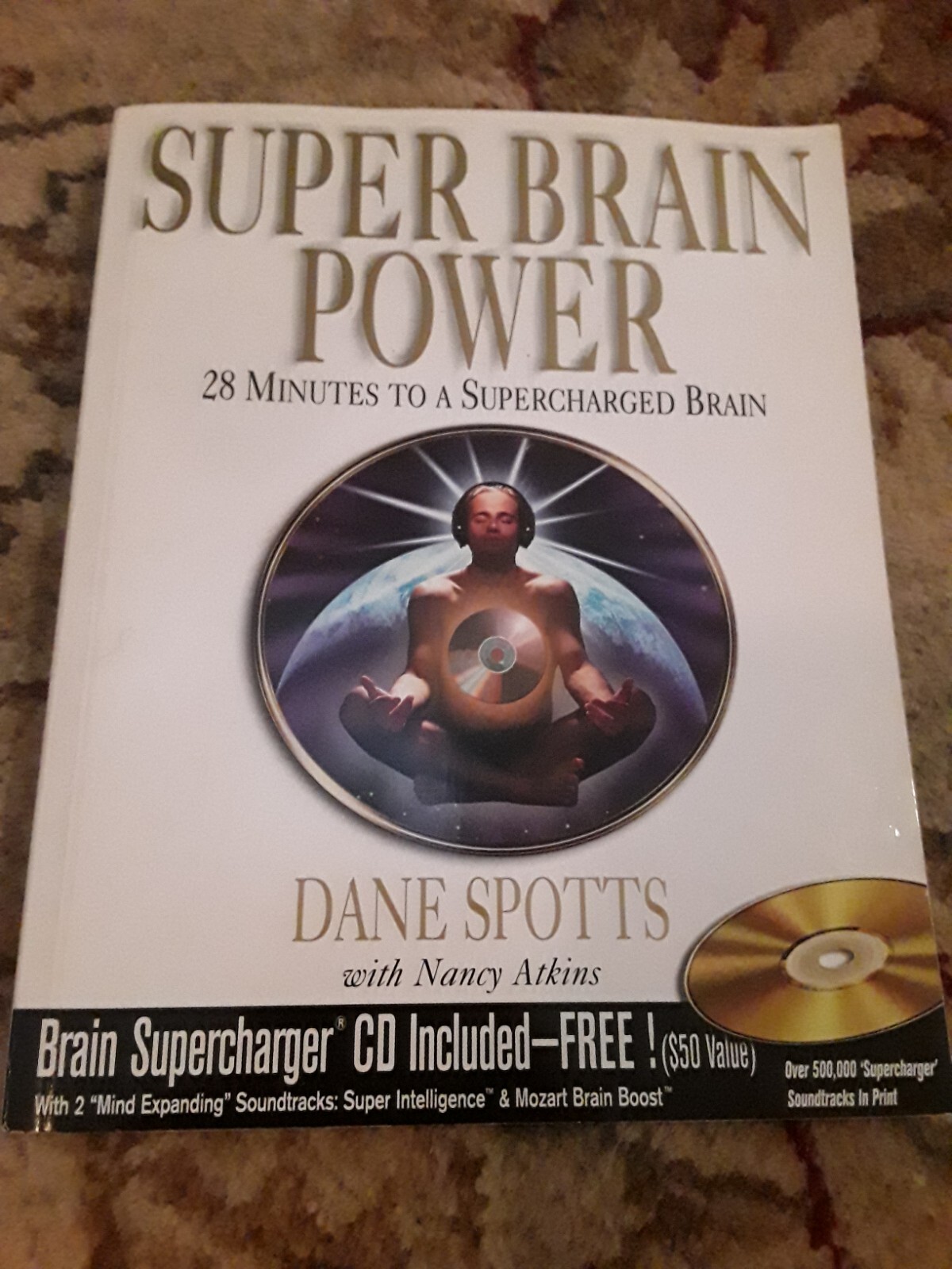 Super Brain Power : 28 Minutes to a Supercharged Brain! by Dane Spotts ...