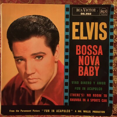 Elvis Presley ‎– "BOSSA NOVA BABY" EP 45 RPM | eBay