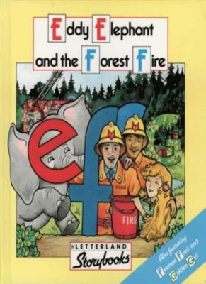 Eddie Elephant and the Forest Fire (Letterland Storybooks) By L | eBay