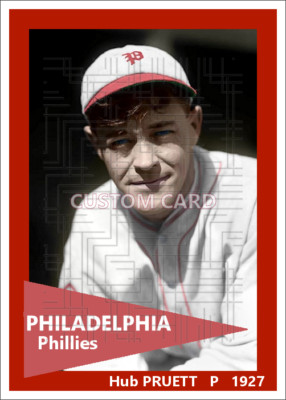 Hub Pruett - 1927 Philadelphia Phillies - 2.5 x 3.5 custom card (blank ...